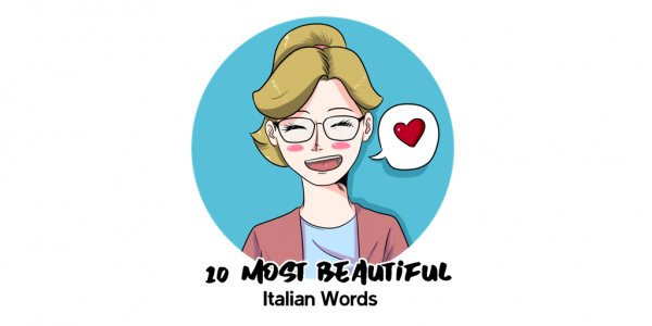 10 Most Beautiful Italian Words with No English Equivalent - Talk in ...