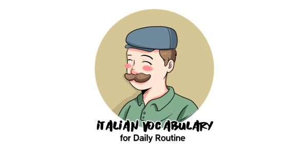 Italian Vocabulary for Daily Routine